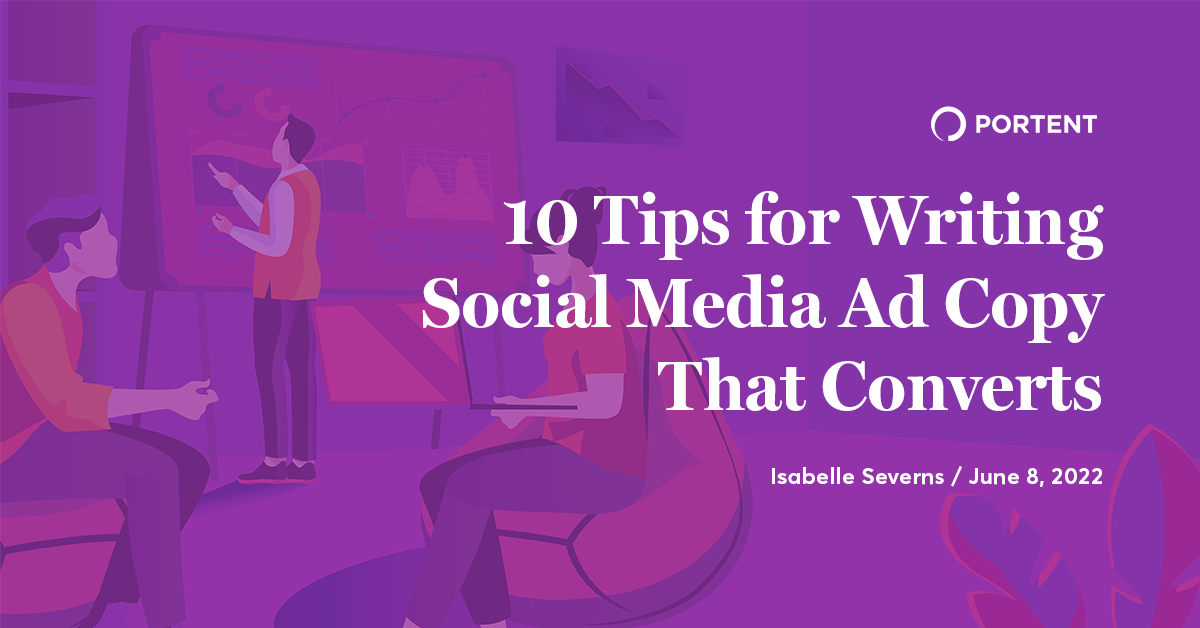10 Tips for Writing Social Media Ad Copy That Converts - Portent